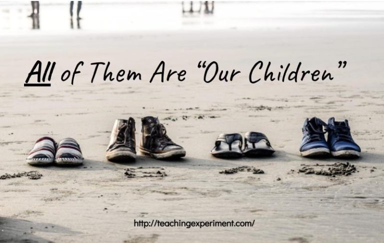 All of Them Are “Our Children” - The Teaching Experiment